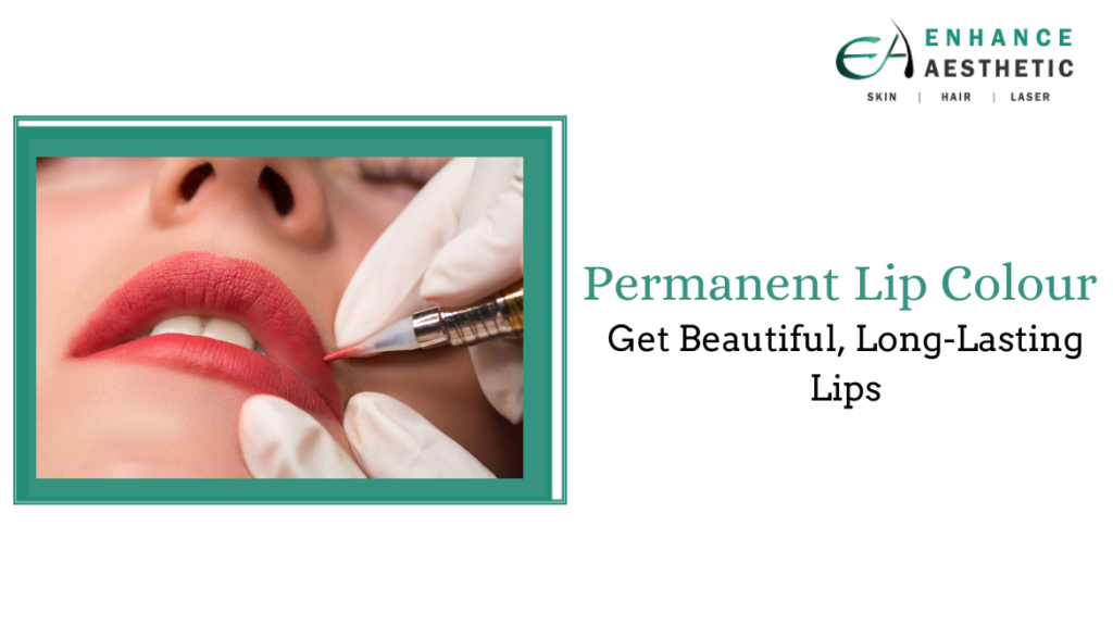 Permanent Lip Colour Treatment - Best Cosmetologist in Phursungi | Best ...